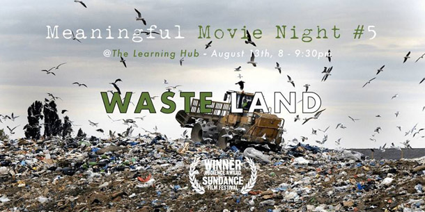 Meaningful Movie Night No.5 - Waste Land